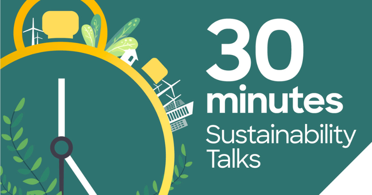 30 Minutes Sustainability Talks - ISEG EE 30 Minutes Sustainability Talks - ISEG EE